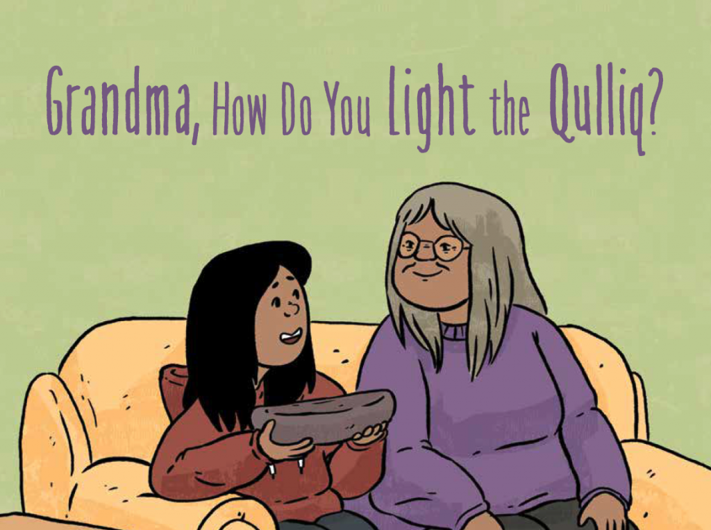 Grandma, How Do You Light the Qulliq? (Level 9) – Inhabit Education
