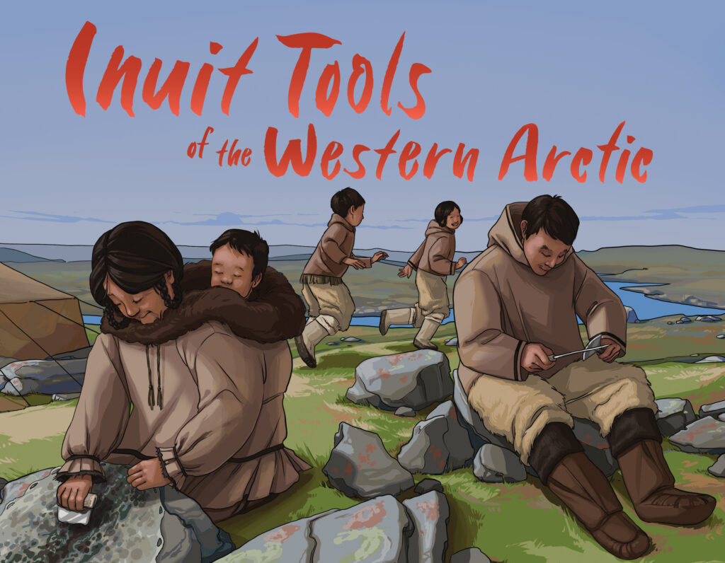 Inuit Tools of the Western Arctic (Level 8) – Inhabit Education